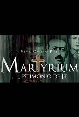 Martyrium: Testimonio de fe (Series): José María Robles Hurtado ...