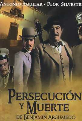 Persecución y muerte de Benjamín Argumedo (Película) | Programación de ...