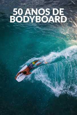 50 Anos de Bodyboard | Programação de TV | mi.tv