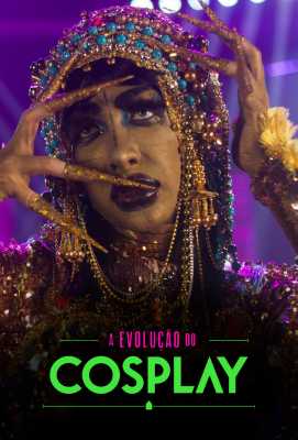 A Evolução do Cosplay (Séries): Por Trás dos Cosplays, os Cosplayers ...