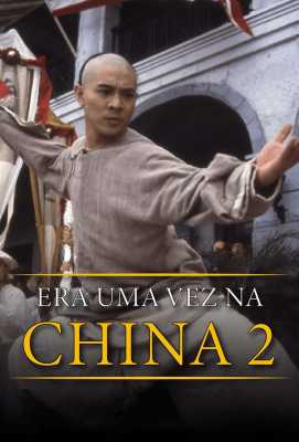 Era uma Vez na China 2 (Filme) | Programação de TV | mi.tv