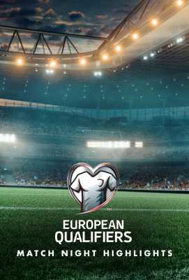 European Qualifiers Match Night Highlights | Programação de TV | mi.tv