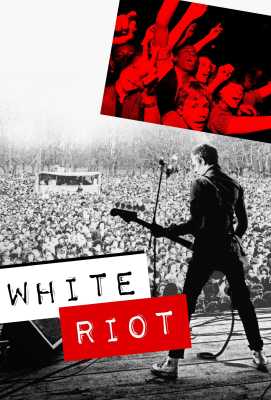 White Riot (Filme) | Programação de TV | mi.tv