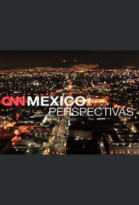 CNN México: Perspectivas | Programación de TV en Honduras | mi.tv