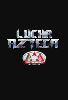 Lucha Azteca AAA | Programación de TV en México | mi.tv
