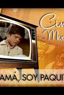 Mamá, soy Paquito (Película) | Programación de TV en México | mi.tv