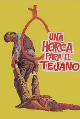 Una horca para el texano (Película) | Programación de TV en México | mi.tv