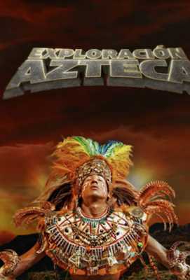 Exploración Azteca Series El Choque De Dos Mundos S01 E04